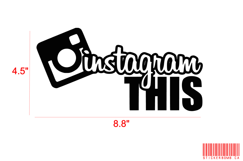 Instagram This Decal – StickerBomb Canada