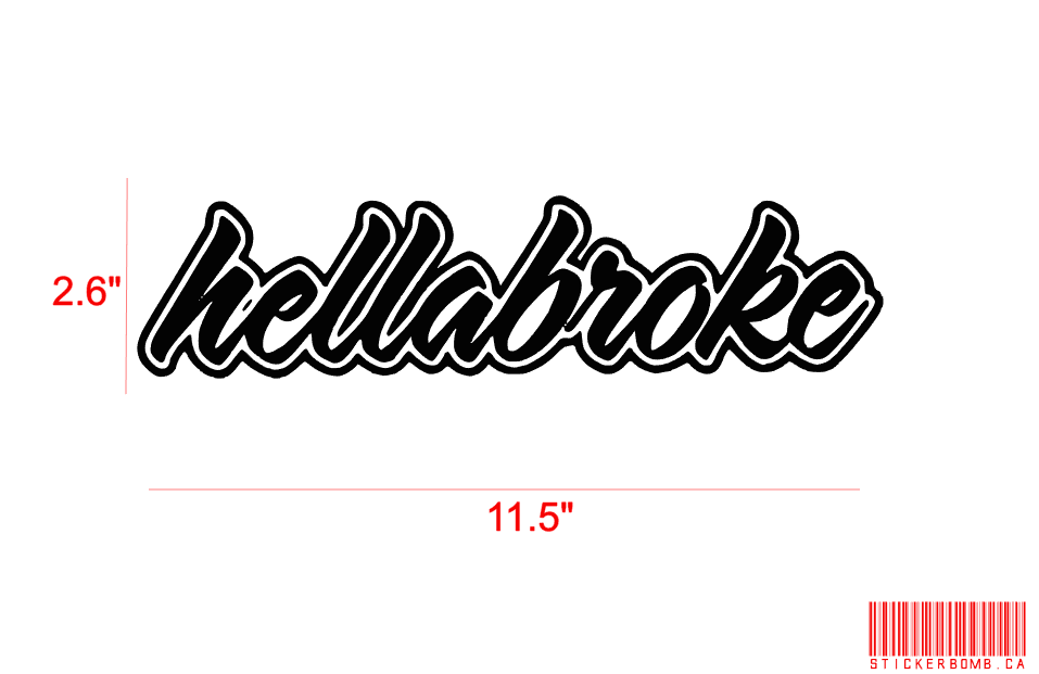 Hella Broke Decal – StickerBomb Canada